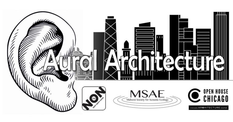 AURAL ARCHITECTURE | Open House Chicago – Midwest Society for Acoustic ...